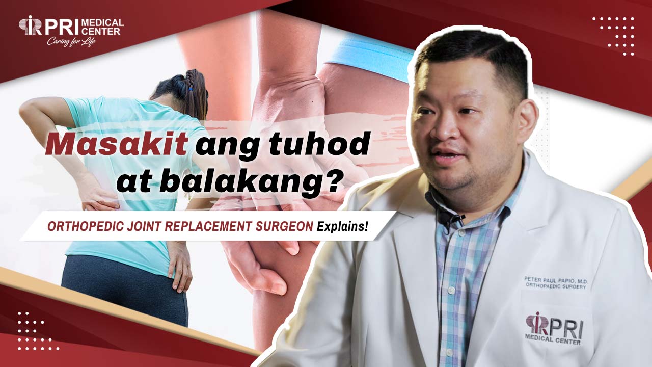 Masakit ang tuhod at balakang? Orthopedic Joint Replacement Surgeon ...